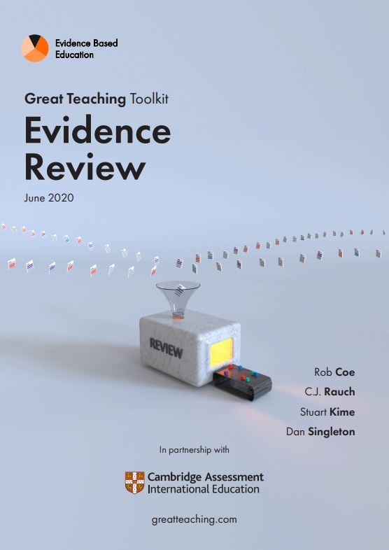 Great Teaching Toolkit: Evidence Review - Evidence Based Education Great Teaching Toolkit: Evidence Review - Evidence Based Education